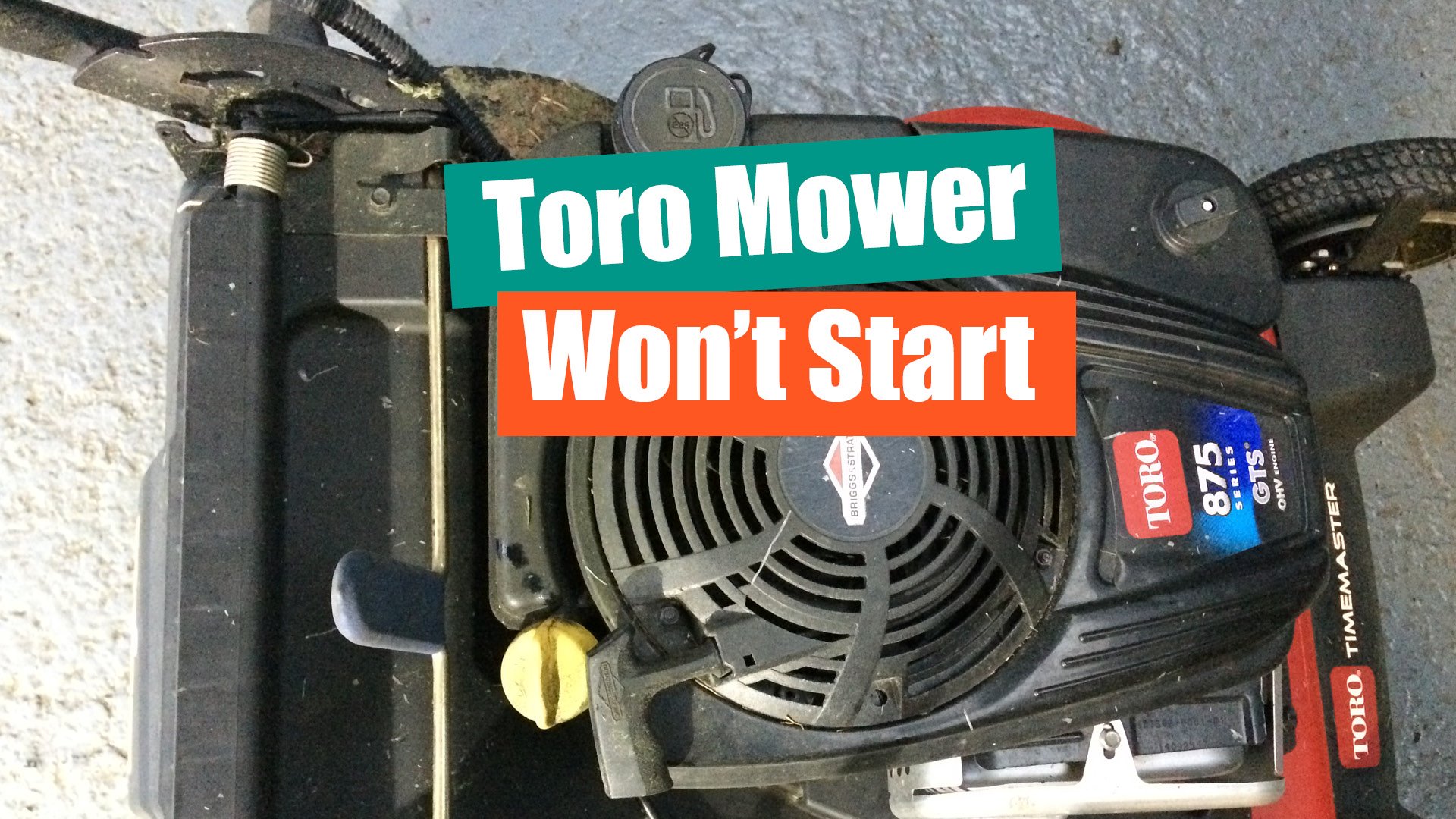Toro Lawn Mower Wont Start