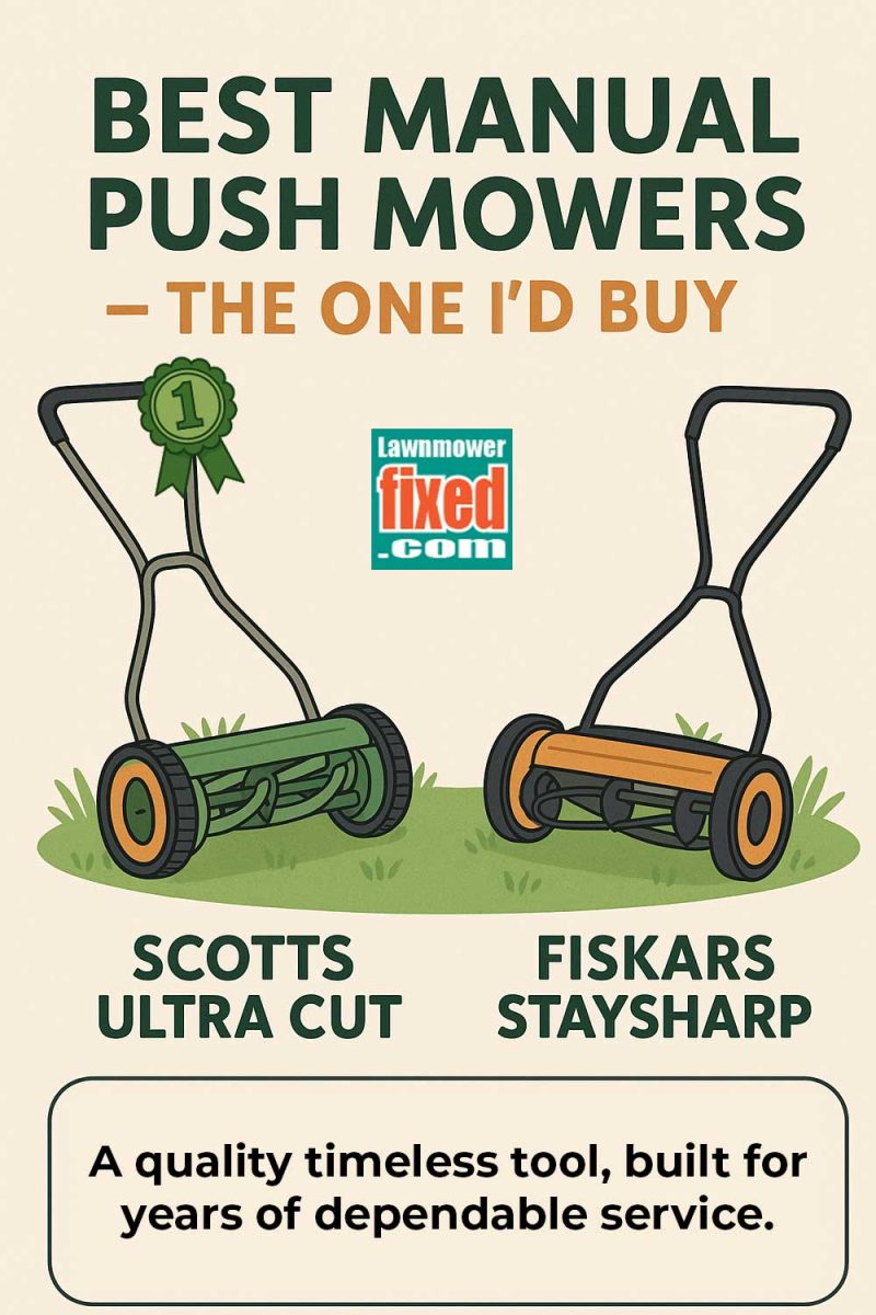 Best Manual Push Mowers - The one I'd buy (and here's why)