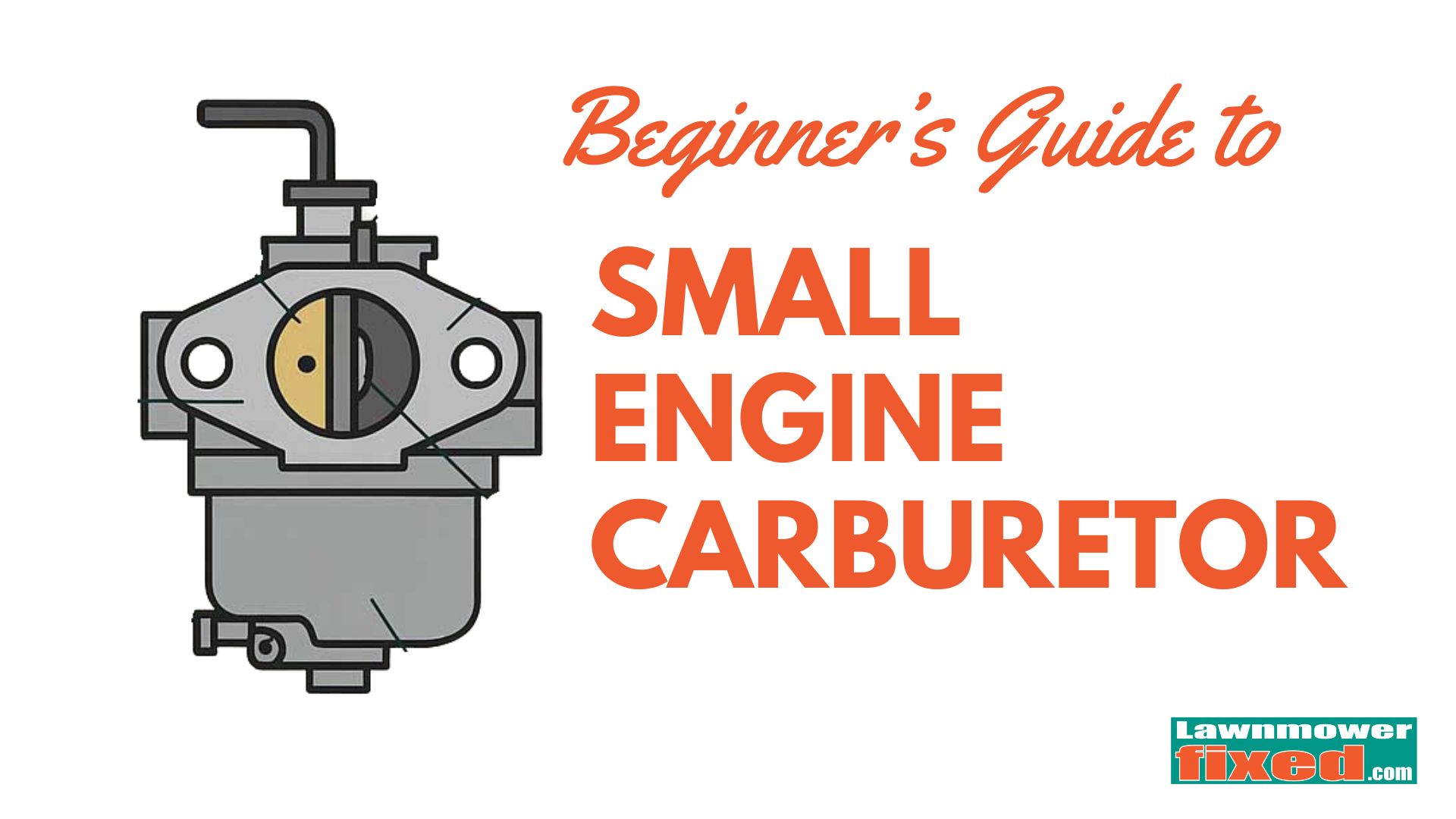 Small Engine Carburetor Troubleshooting - A beginners guide | Solved by ...